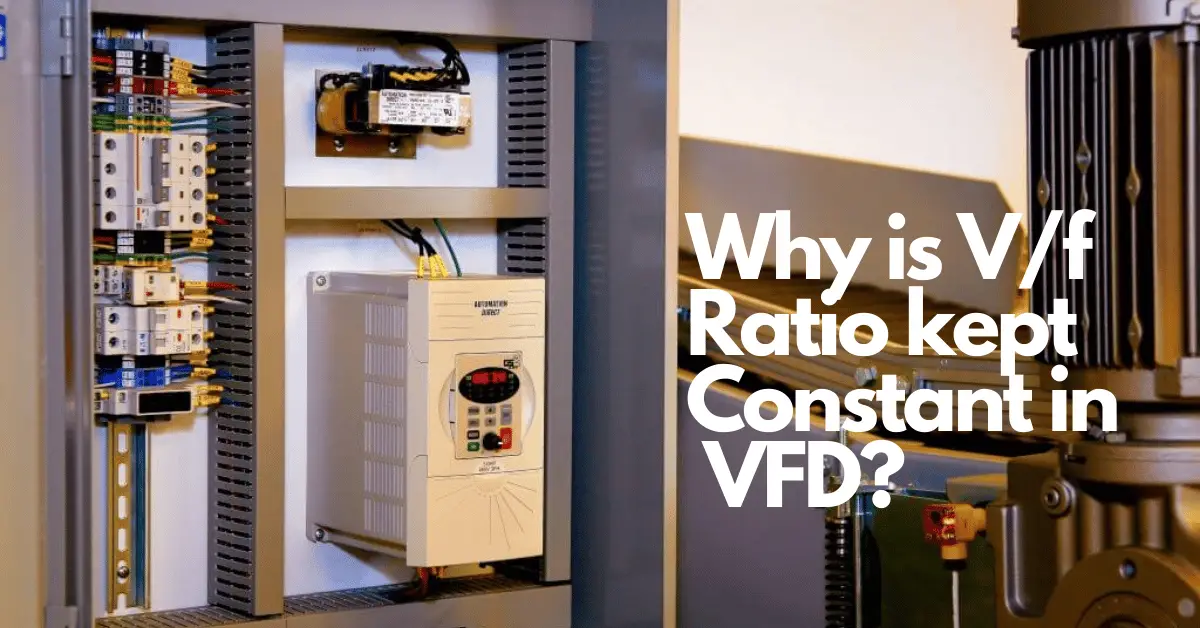 Why V/f Ratio is Kept Constant in VFD | VVVF Drive Explained