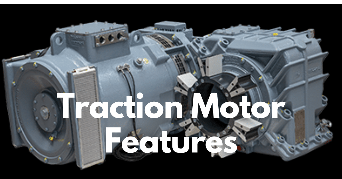 Traction Motor Characteristics – Key Features, Torque & Efficiency