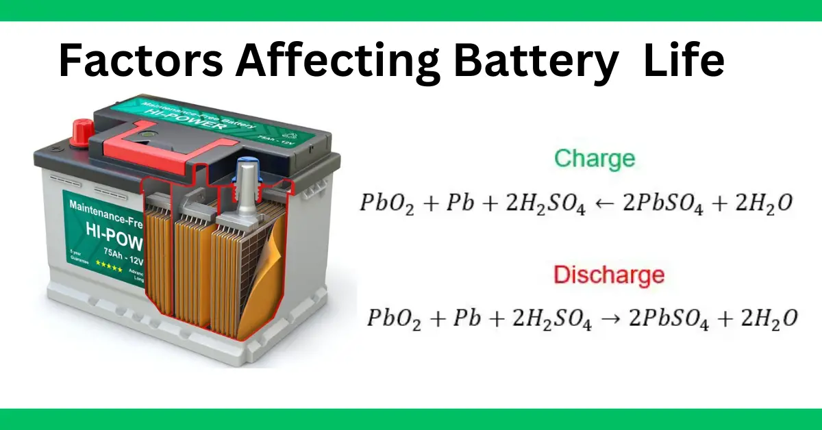 Life of Battery and Performance Factors