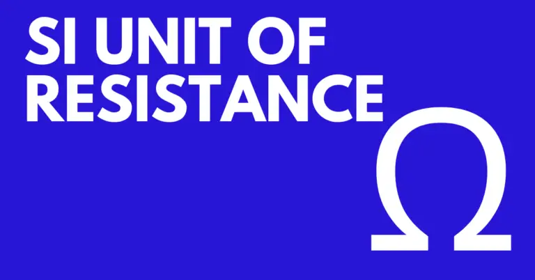 Unit of Electrical Resistance | Symbol & Definition