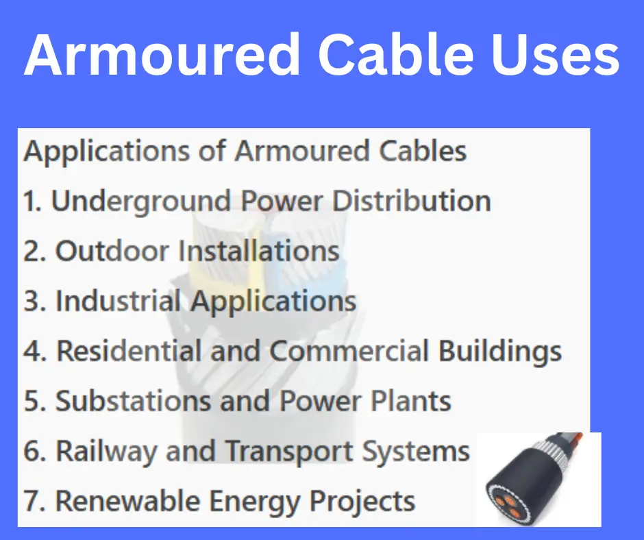 Armoured Cable Uses: Industrial, Residential ,Underground